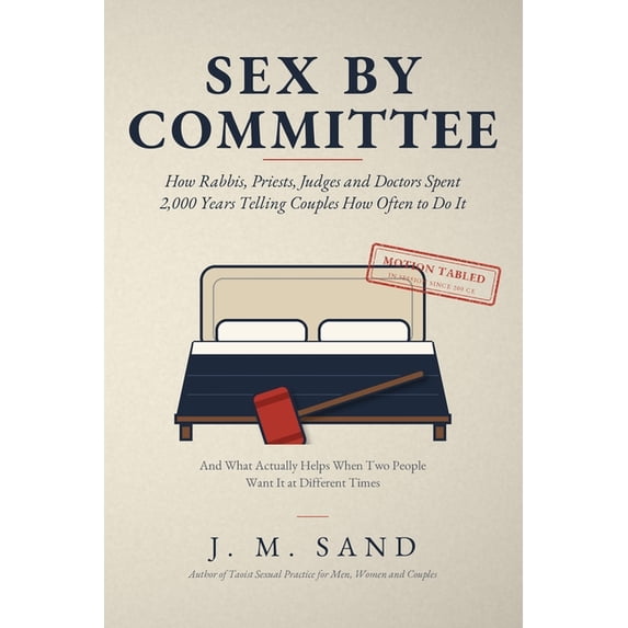 Sex By Committee Subtitle How Rabbis Priests Judges And Doctors