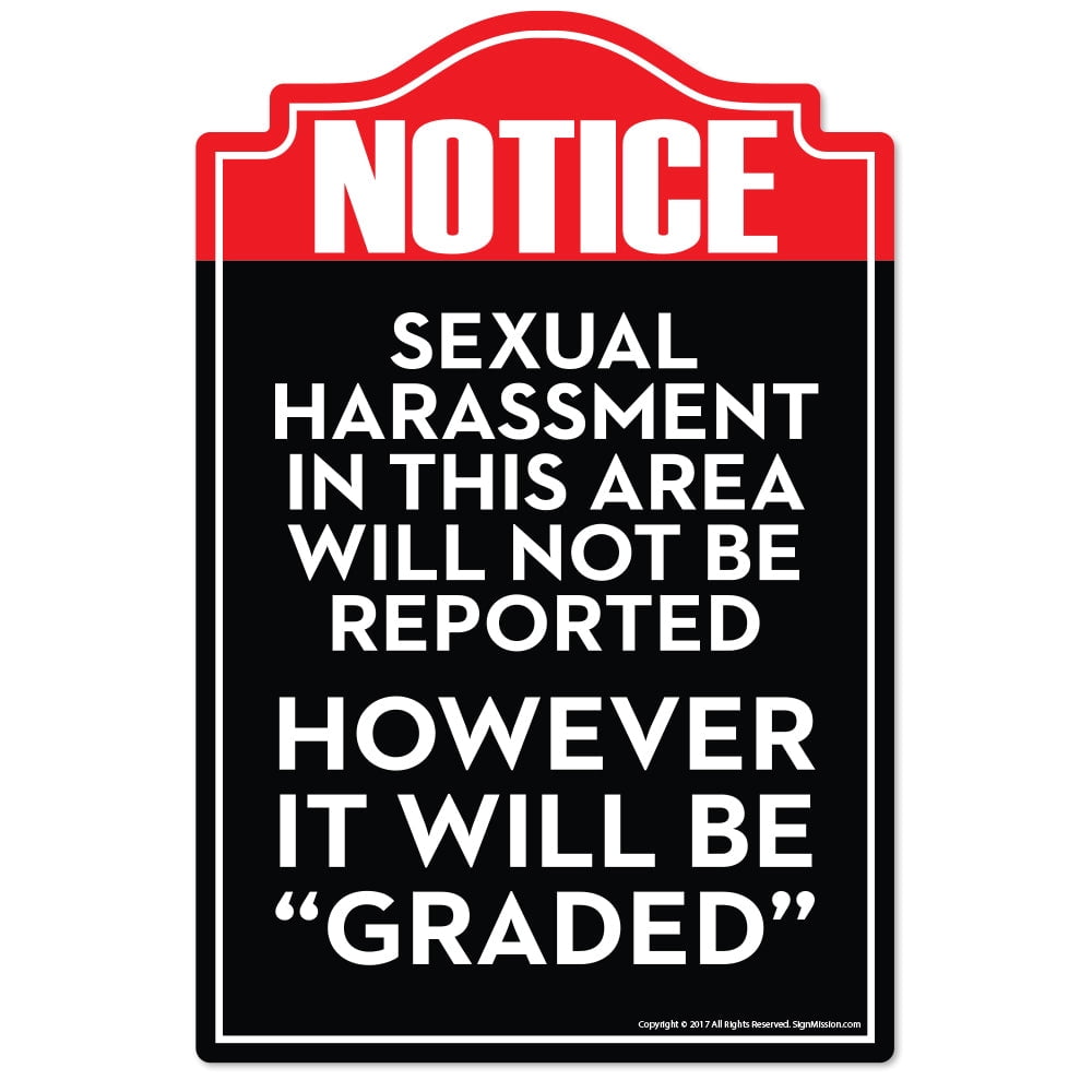 Sexual Harassment Graded Novelty Sign | Indoor/Outdoor | Funny Home ...