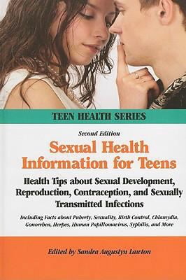 Pre-Owned Sexual Health Information for Teens: Health Tips About Sexual ...