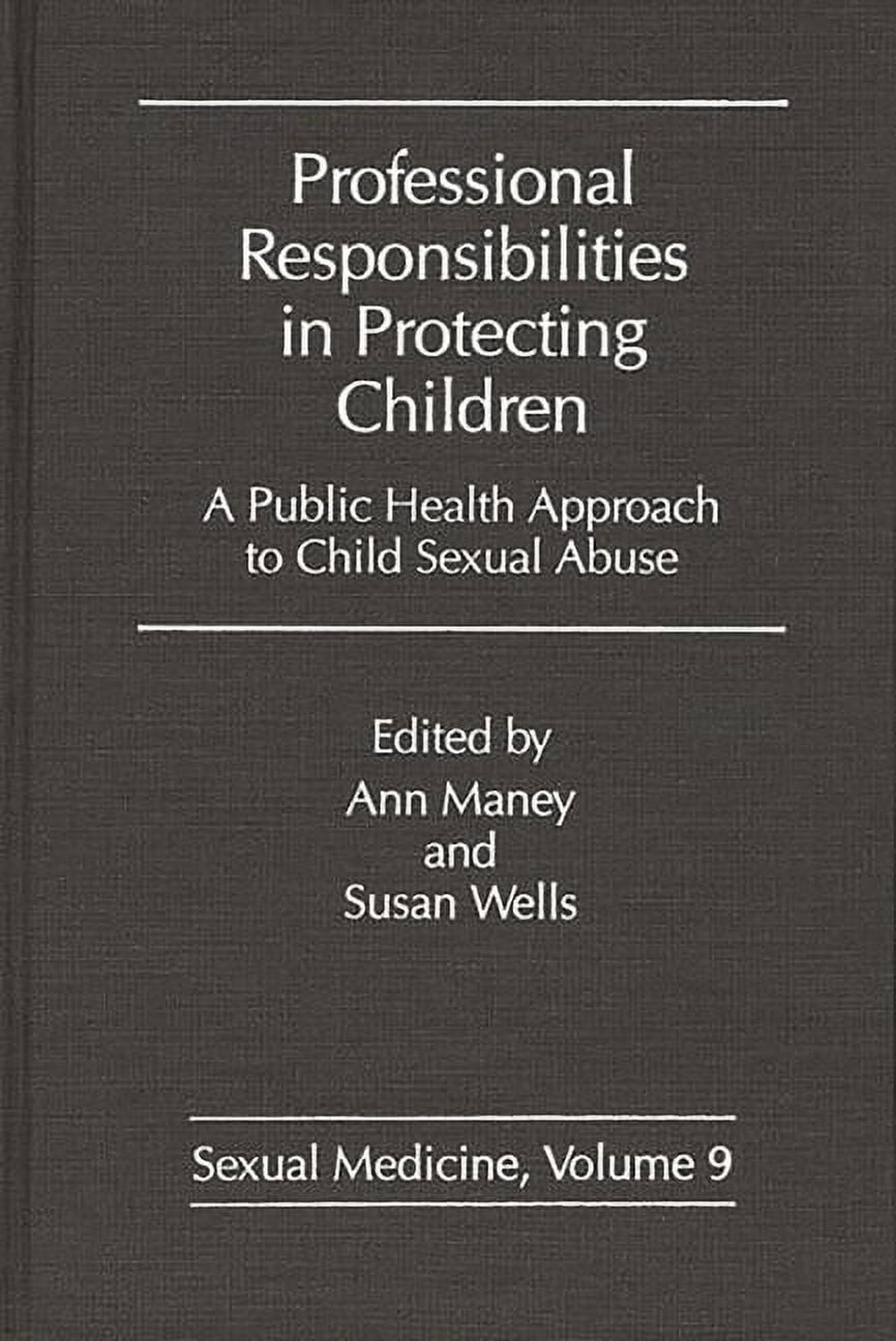 Sexual Medicine Professional Responsibilities in Protecting Children: A ...