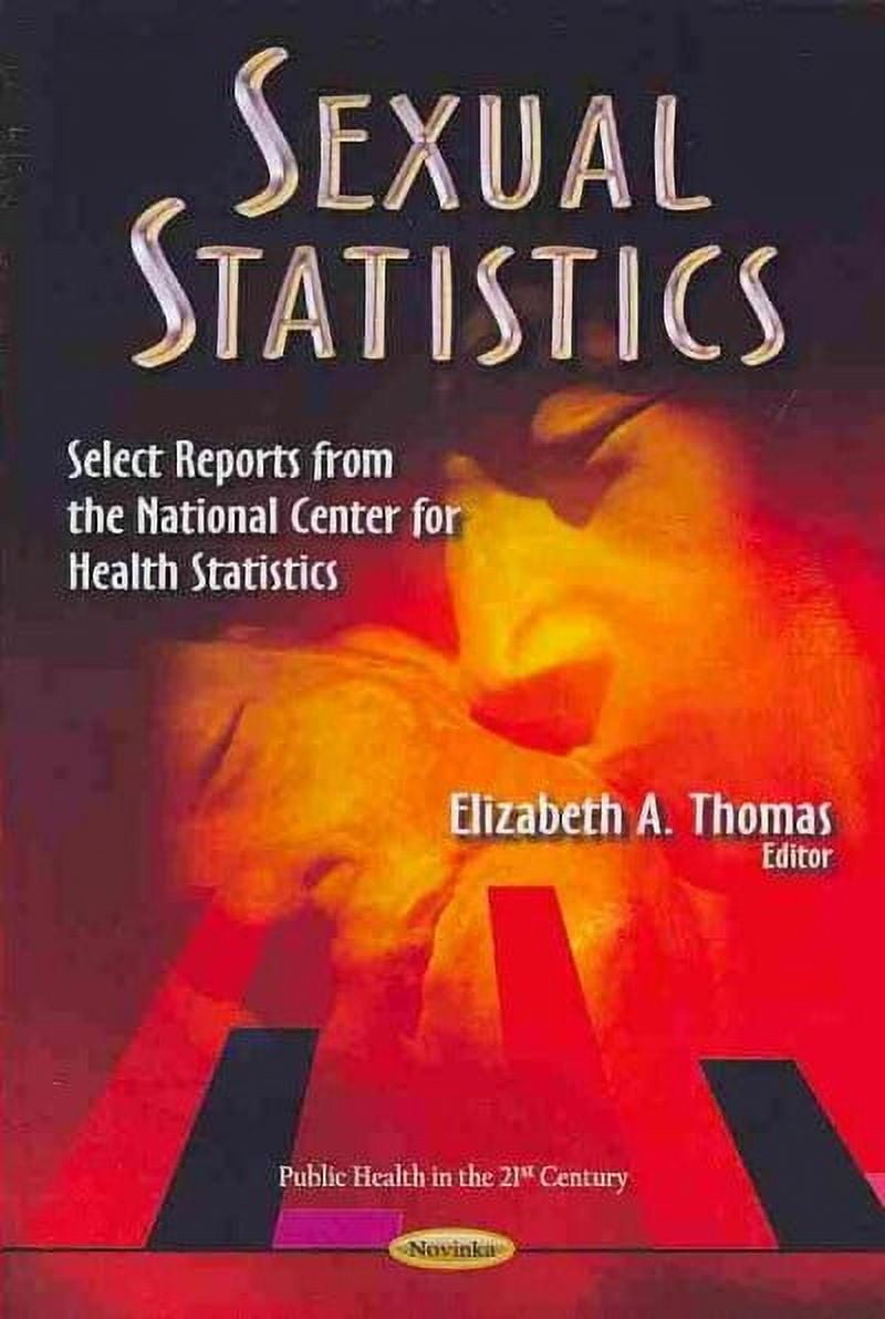 Sexual Statistics : Select Reports from the National Center for Health Statistics - Walmart.com