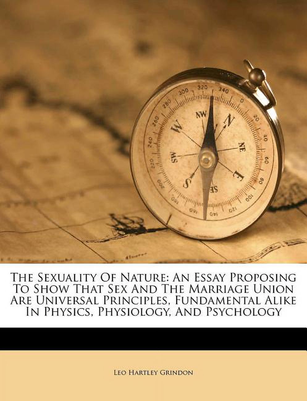 The Sexuality Of Nature An Essay Proposing To Show That Sex And The