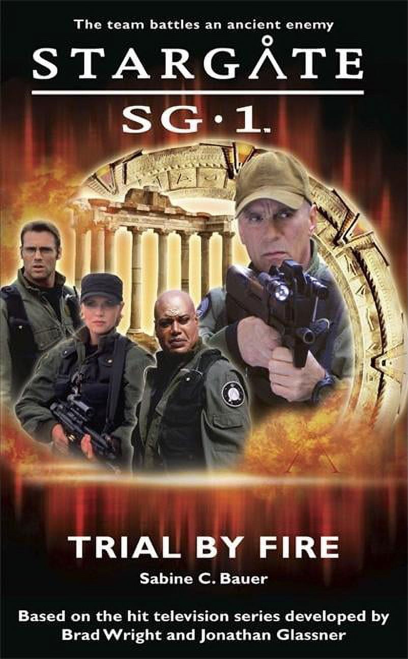 Sg1: STARGATE SG-1 Trial by Fire (Paperback) - Walmart.com