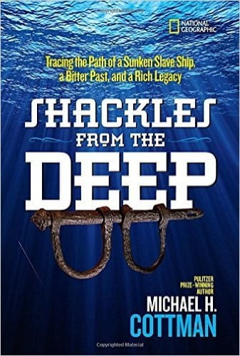 Pre-Owned Shackles From the Deep: Tracing the Path of a Sunken Slave ...
