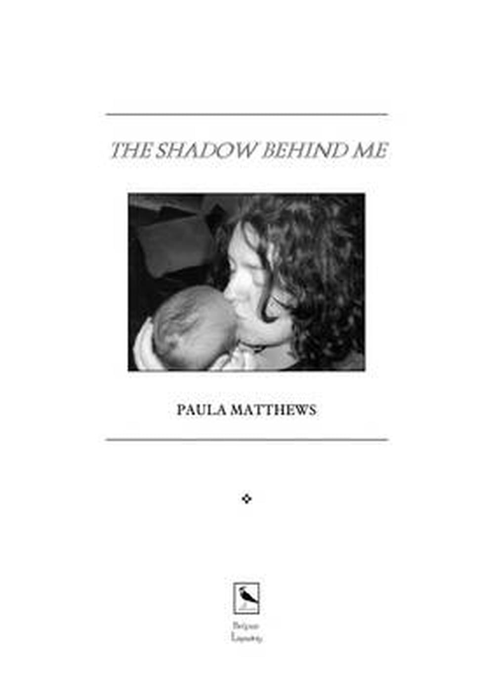 The Shadow Behind Me Paula Matthews (Paperback) - Walmart.com
