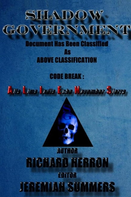 Shadow Government: Document Has Been Classified As Above Classification ...