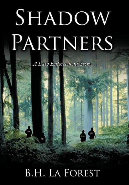 Shadow Partners: A Law Enforcement Story (Hardcover) - Walmart.com