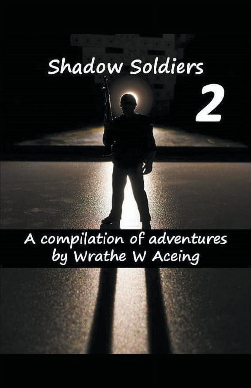 Shadow Soldier Shadow Soldiers #2, Book 2, (Paperback) - Walmart.com