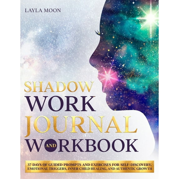 Shadow Work Journal and Workbook: 37 Days of Guided Prompts and ...