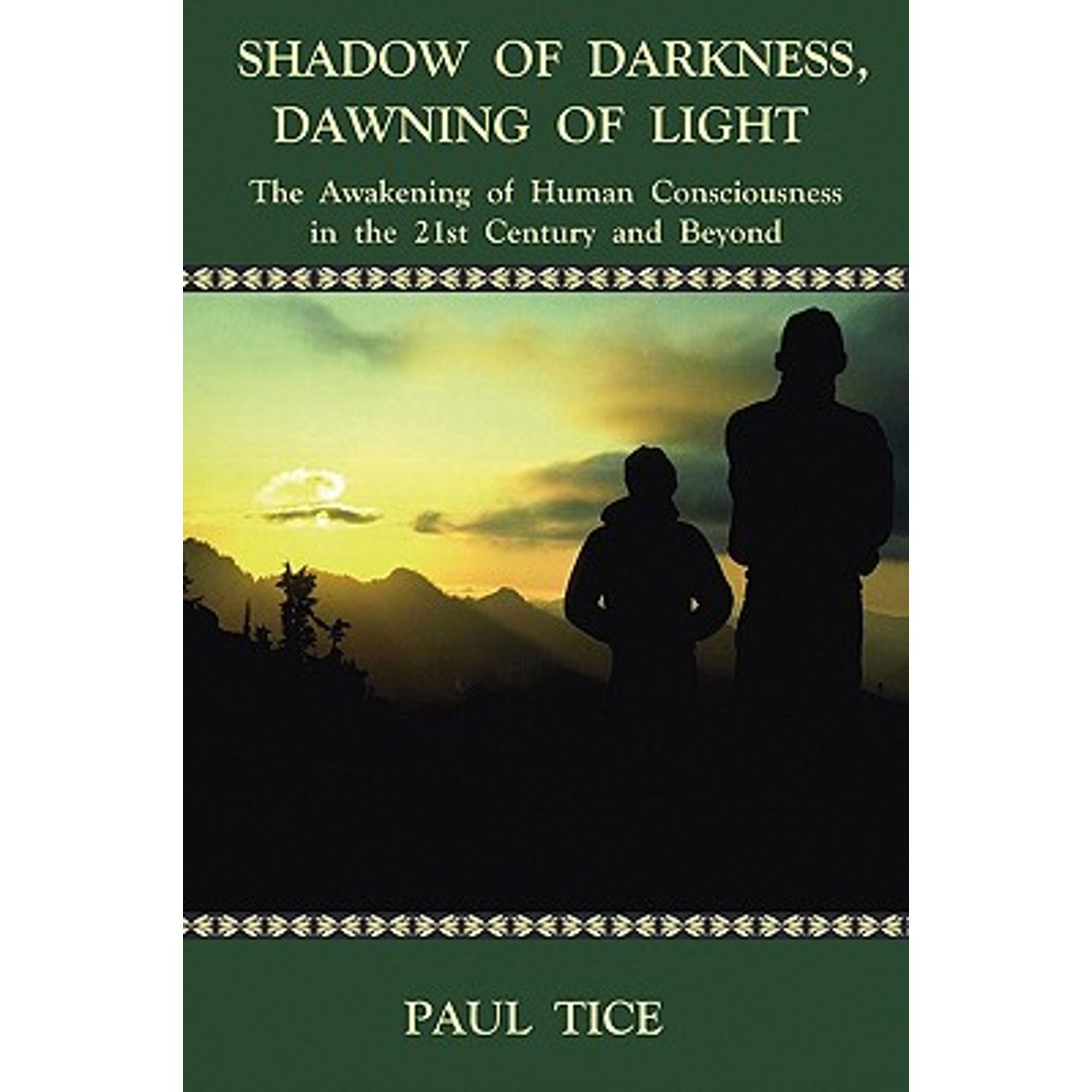 Shadow of Darkness, Dawning of Light: The Awakening of Human ...