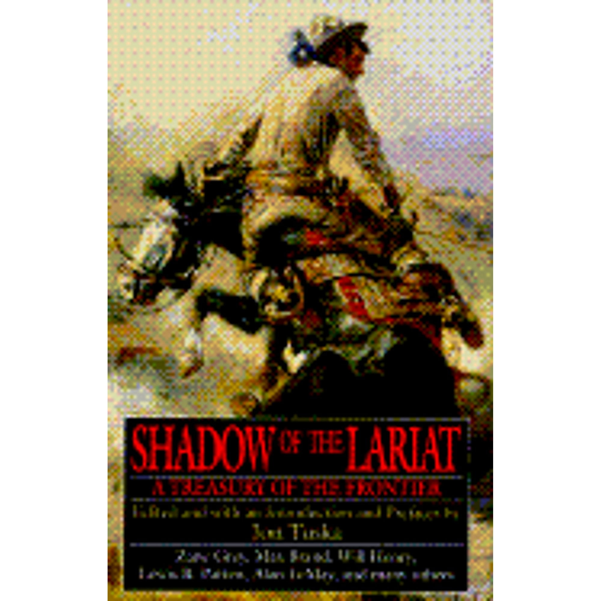 Pre-Owned Shadow of the Lariat: A Treasurey of the Frontier (Hardcover ...