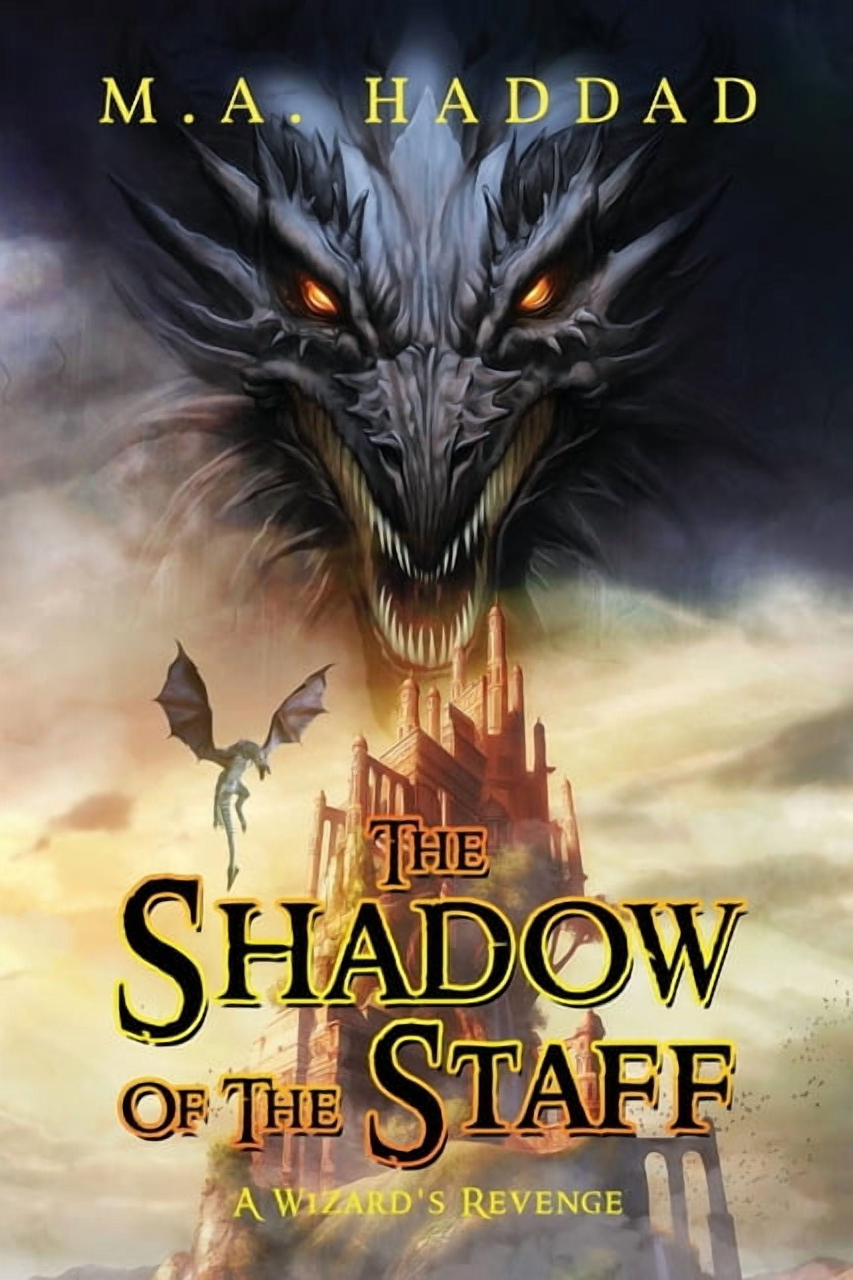 Shadow of the Staff: A Wizard's Revenge, (Paperback) - Walmart.com