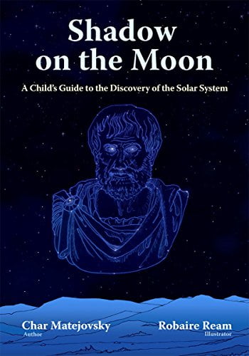 Pre-Owned Shadow on the Moon: A Children's Guide to the Discovery of ...