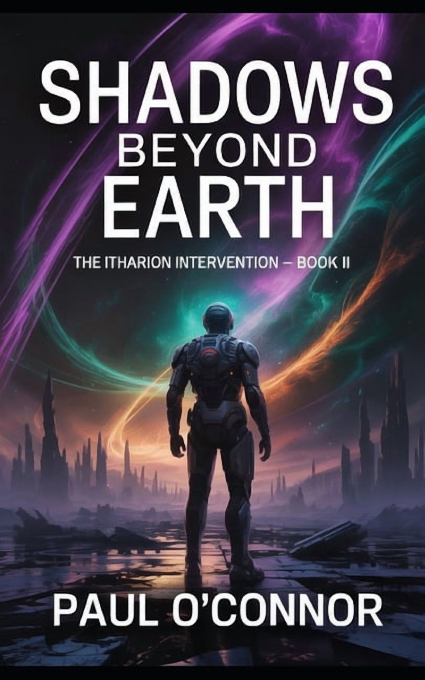 The Itharion Intervention Shadows Beyond Earth: The Itharion ...