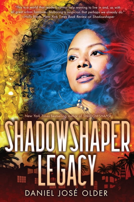 Shadowshaper Cypher Shadowshaper Legacy (the Shadowshaper Cypher, Book ...