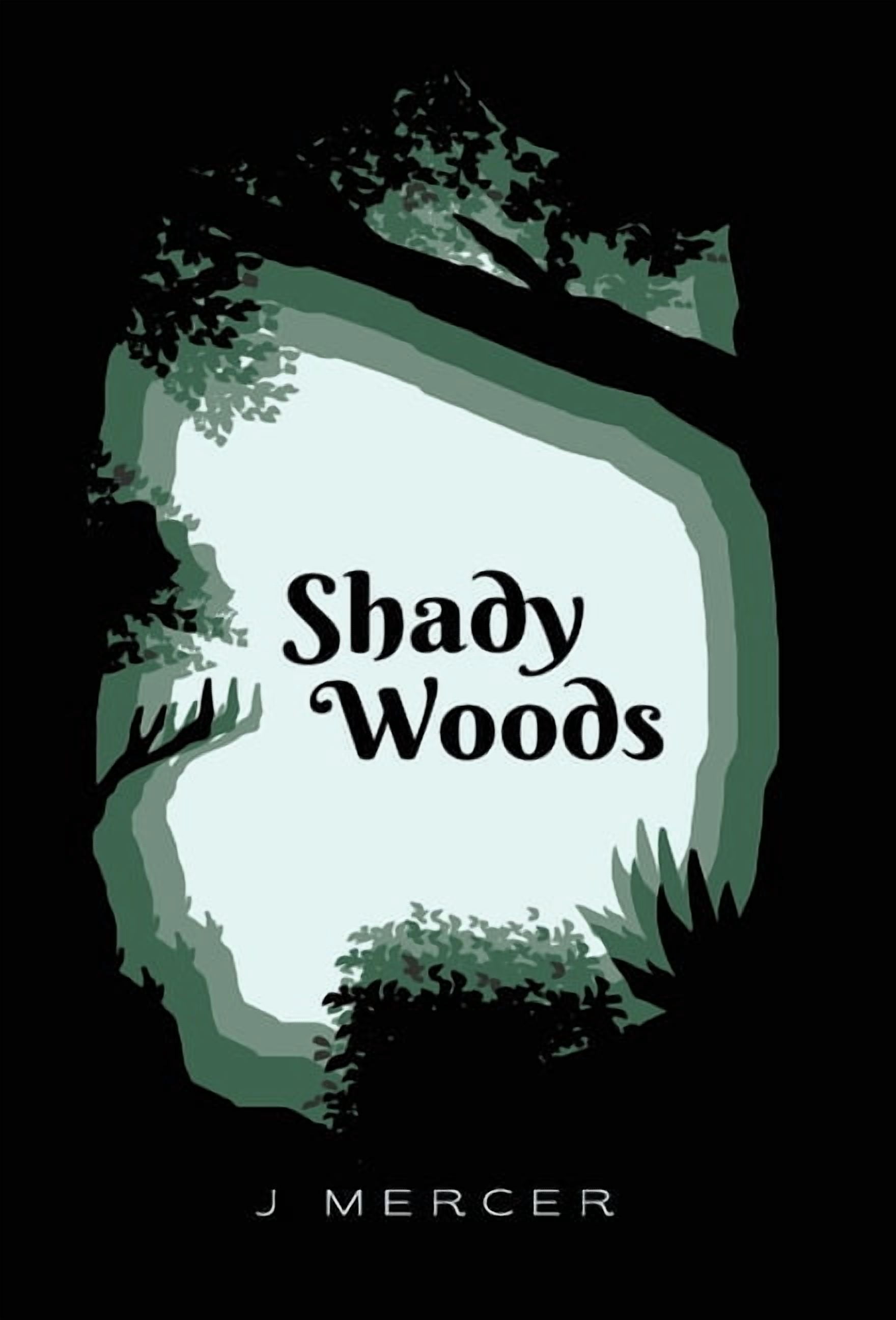 Shady Woods Shady Woods: Book 1 in the Shady Woods series - a fun, easy ...