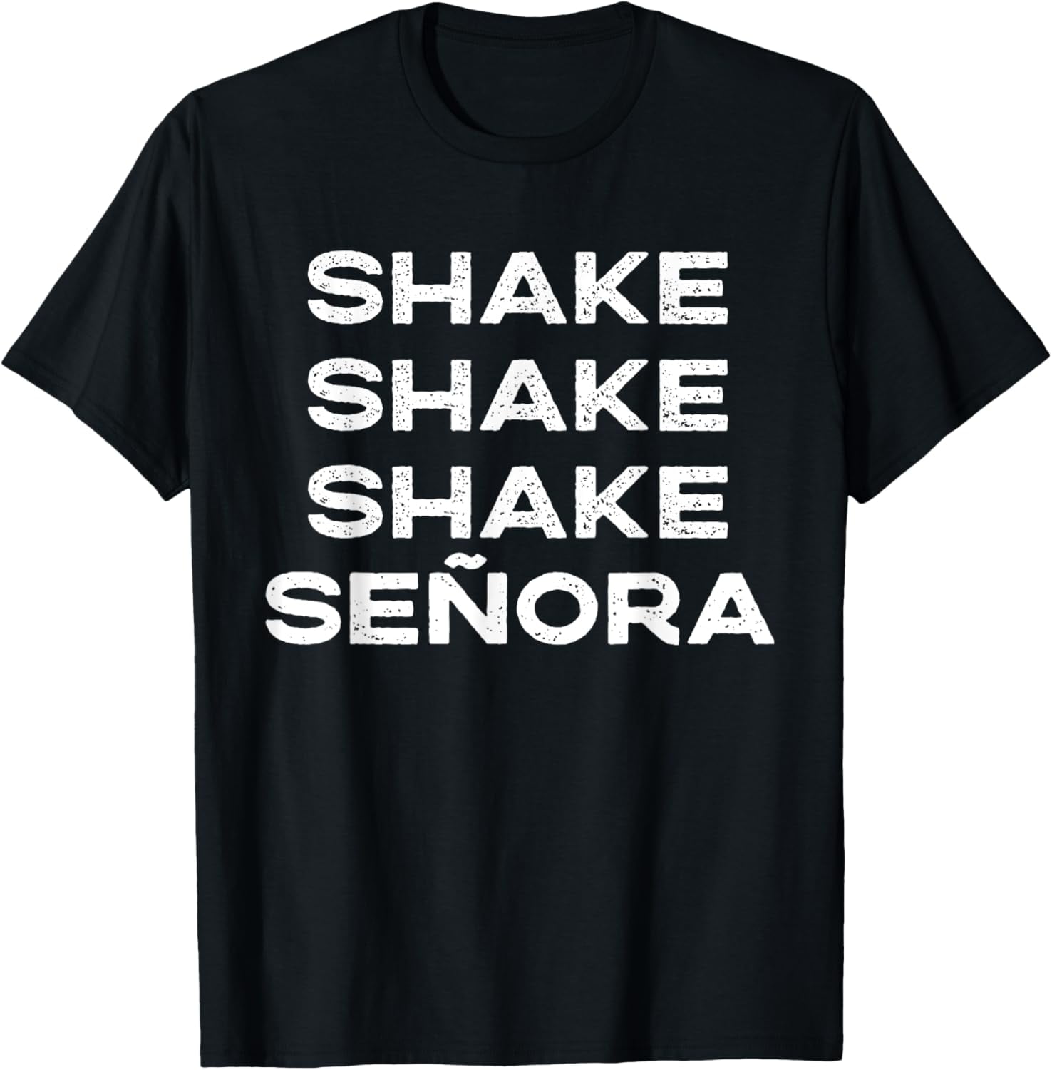 Shake Shake Shake Senora, Halloween Costume T-Shirt - Walmart.com
