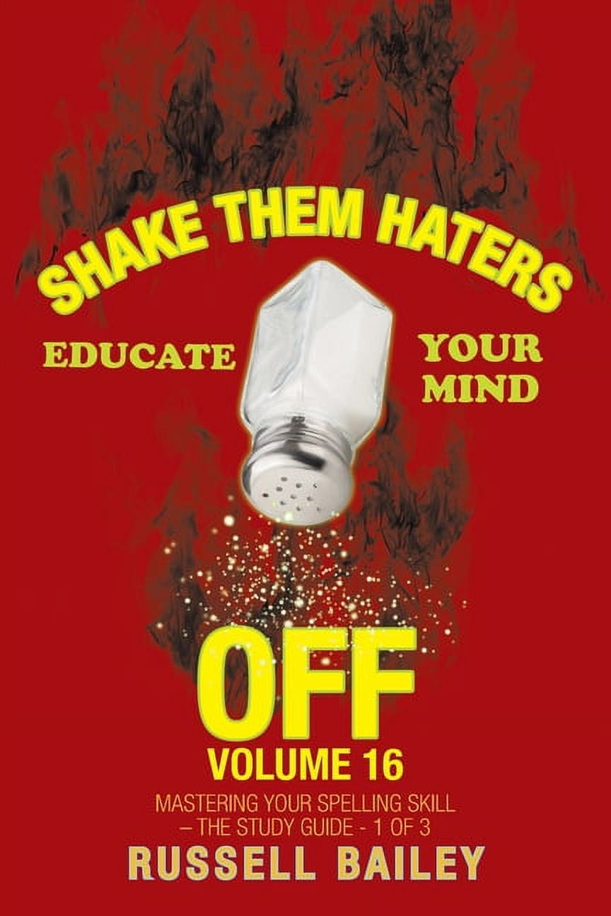 Shake Them Haters Off : Mastering Your Spelling Skill - Walmart.com