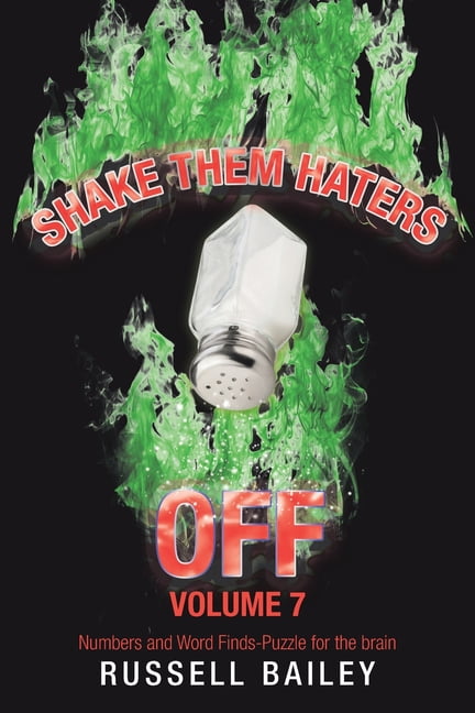Shake Them Haters off Volume 7: Numbers and Word Finds-Puzzle for the ...