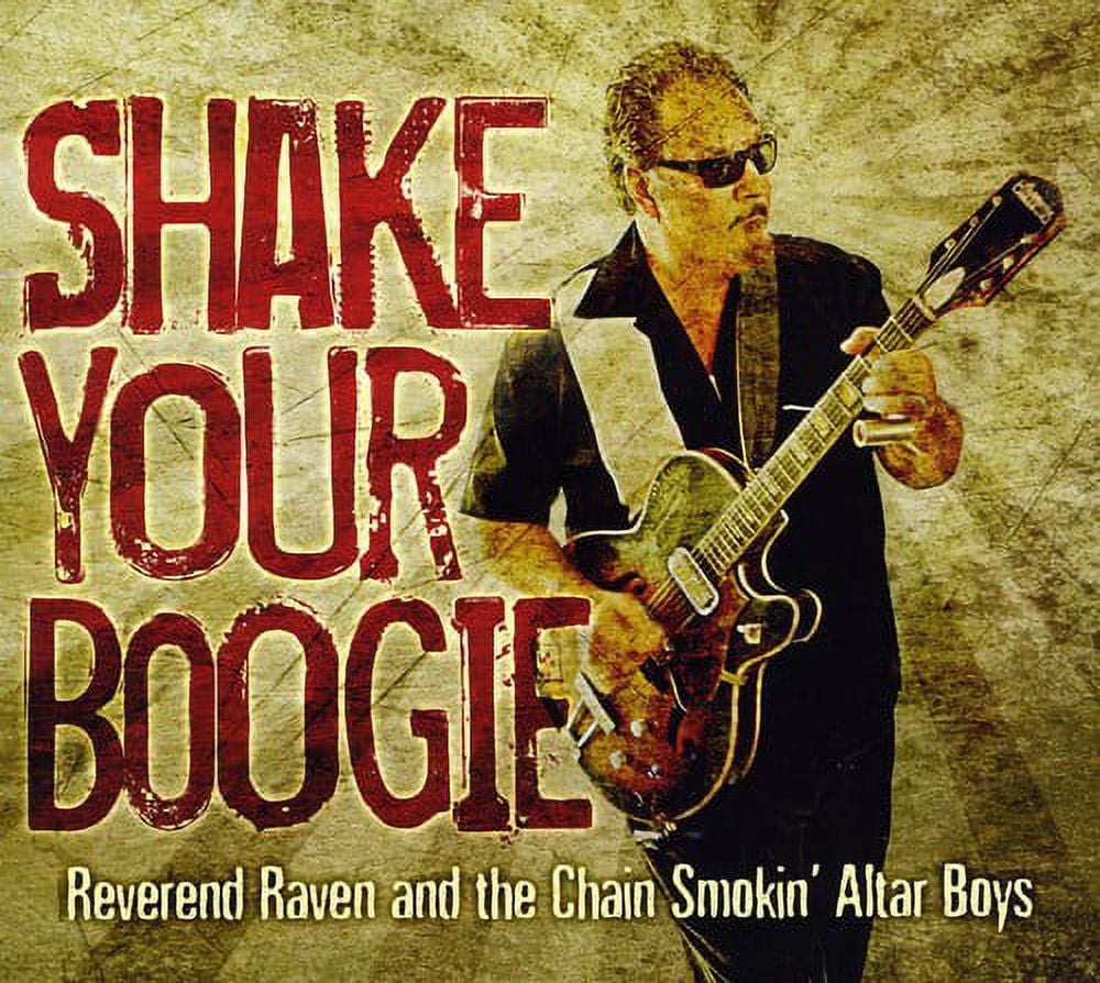 Pre-Owned Shake Your Boogie by Reverend Raven and the Chain Smokin ...