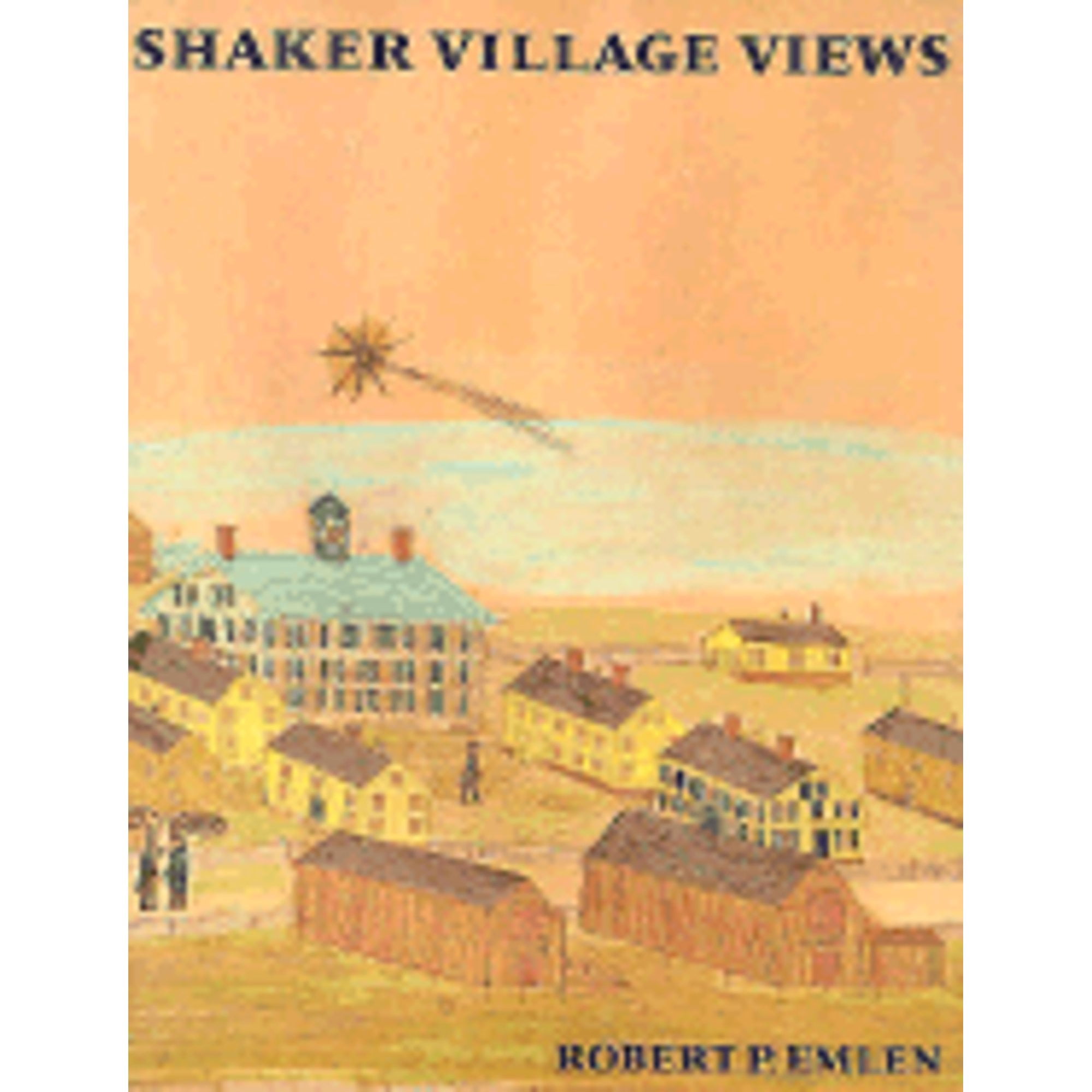 Shaker Village Views: Illustrated Maps and Landscape Drawings by Shaker ...