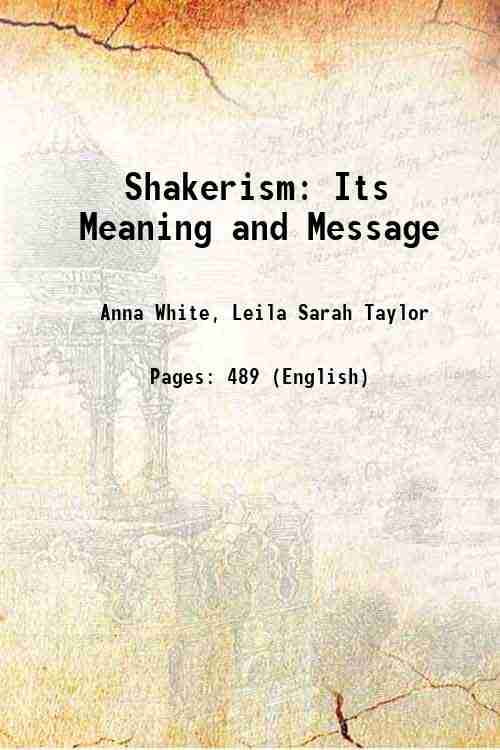 Shakerism: Its Meaning and Message 1905 - Walmart.com