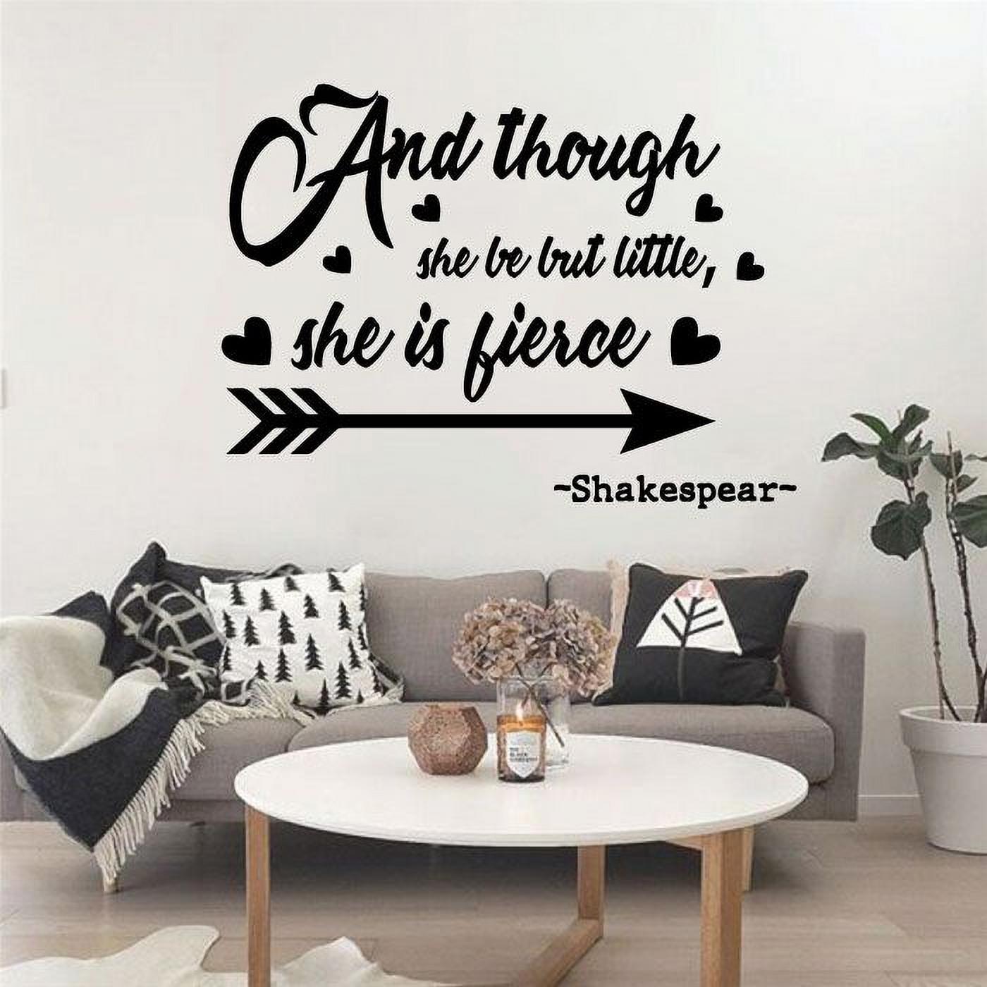 Shakespear Quote And Though She Be But Little She Is Fierce ...