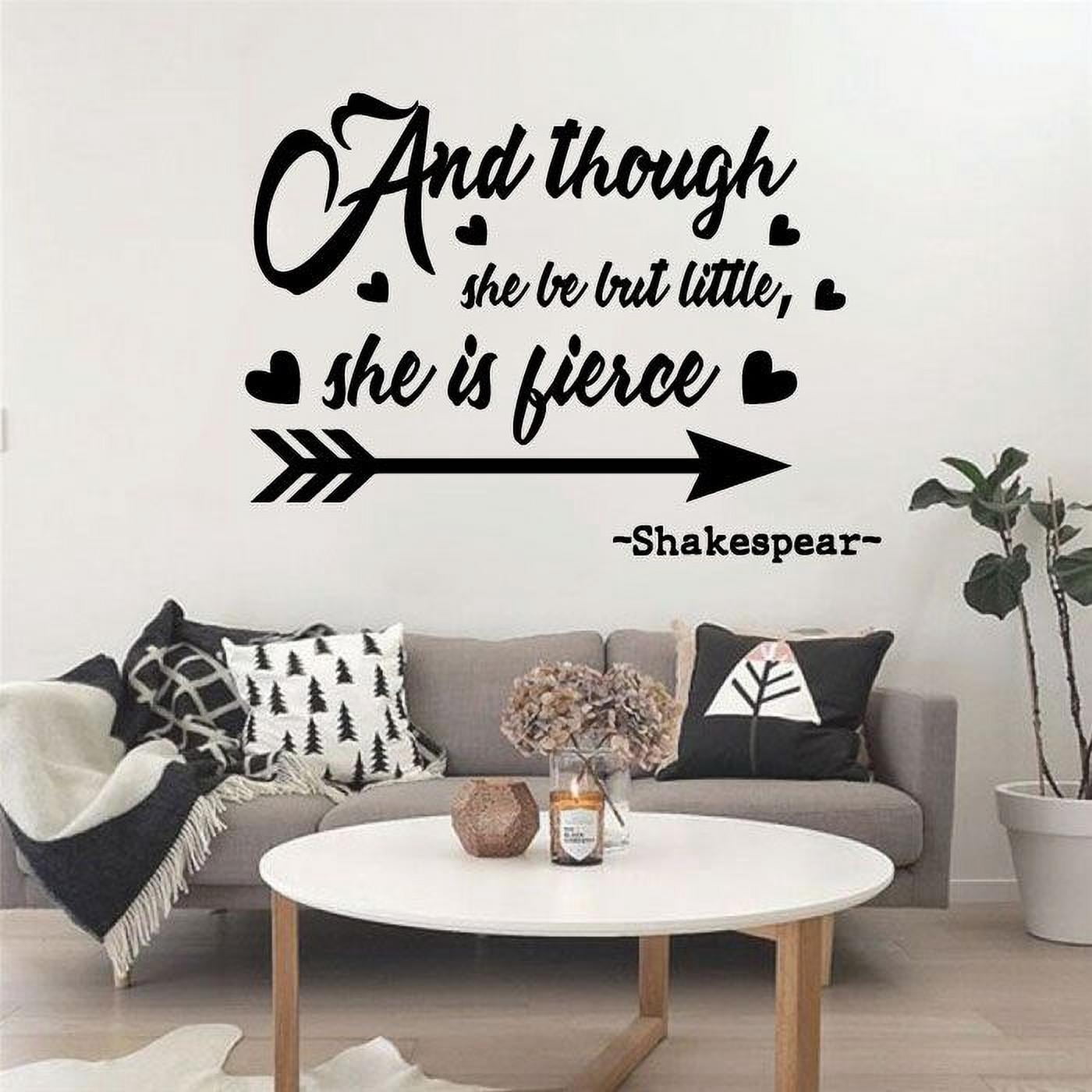 Shakespear Quote And Though She Be But Little She Is Fierce ...