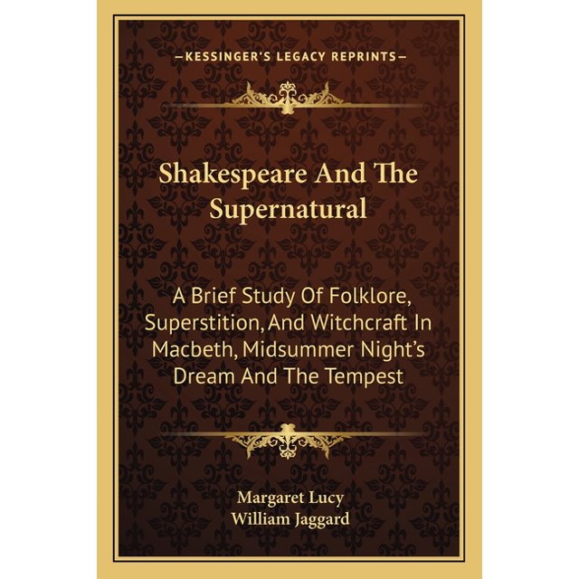 Shakespeare And The Supernatural: A Brief Study Of Folklore ...