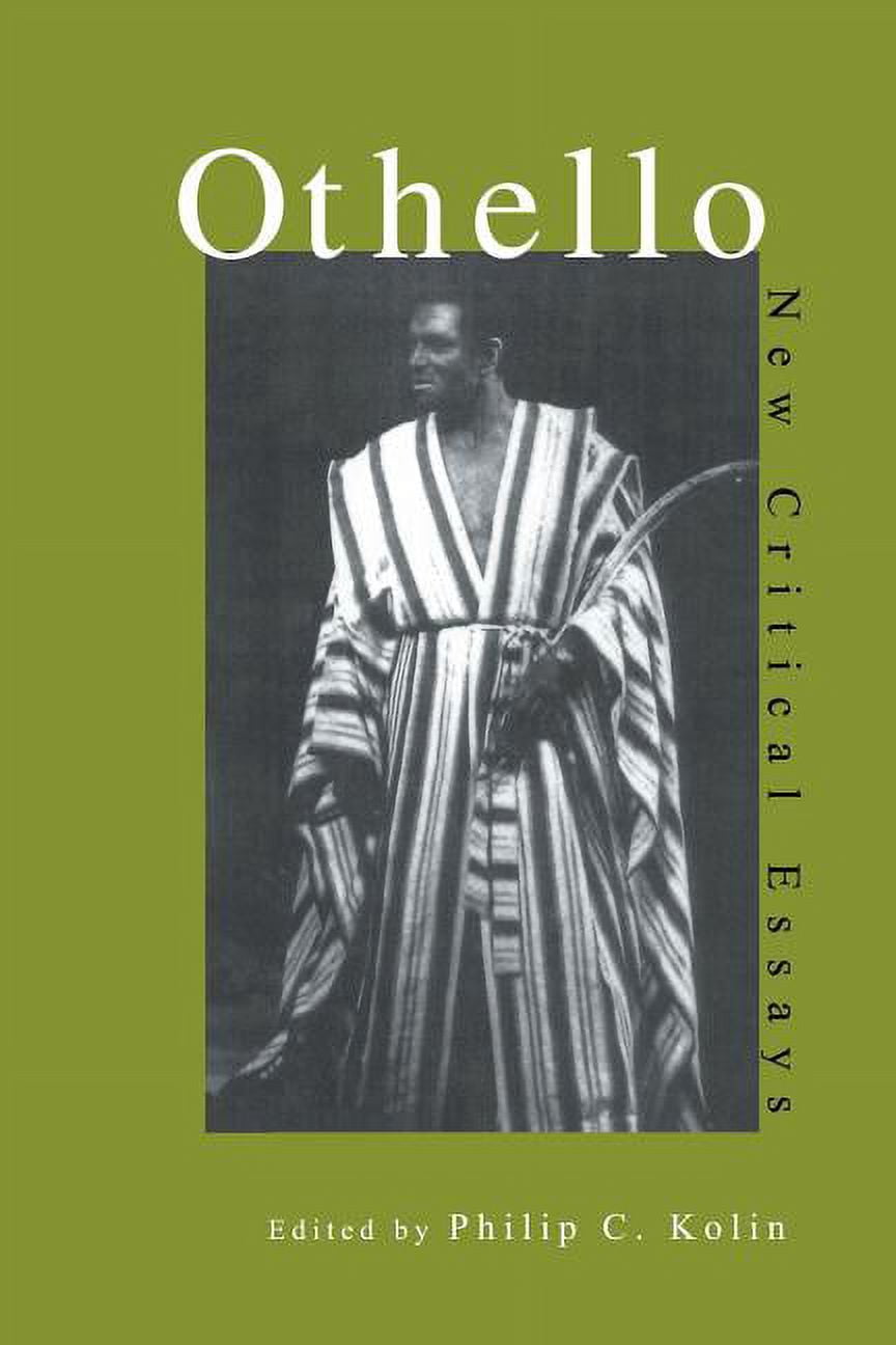 Shakespeare Criticism Othello: Critical Essays, (Paperback) - Walmart.com