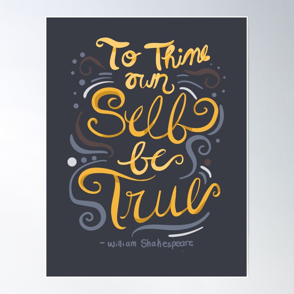 Shakespeare Hamlet Quote: To Thine Own Self Be True Poster Wall Art ...