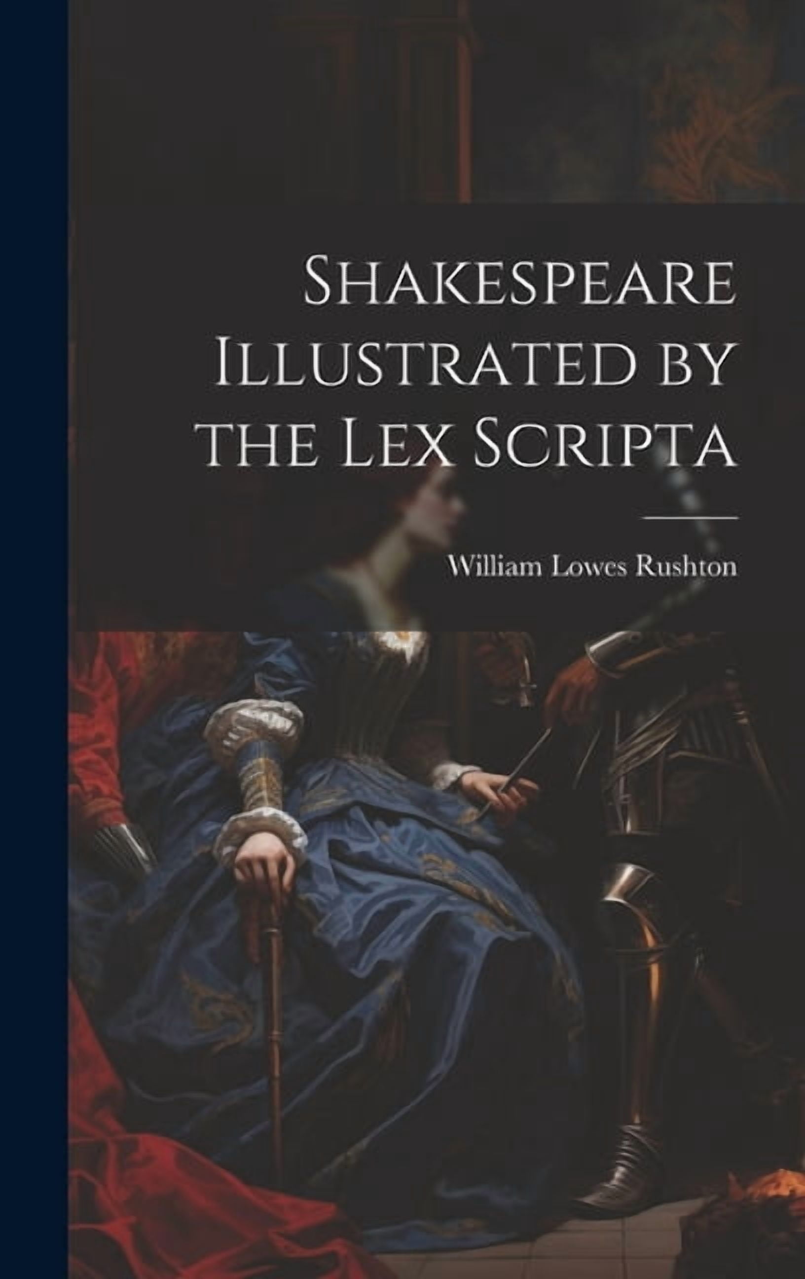 Shakespeare Illustrated by the Lex Scripta (Hardcover) - Walmart ...