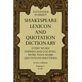 Shakespeare Lexicon and Quotation Dictionary, Vol. 1 (Paperback) - Walmart.com