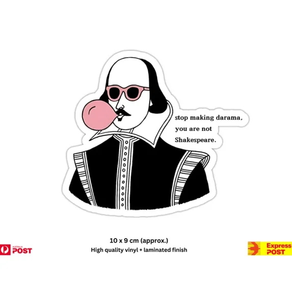 Shakespeare Window Stop Making Drama Sticker Phone Decal Water Bottle ...