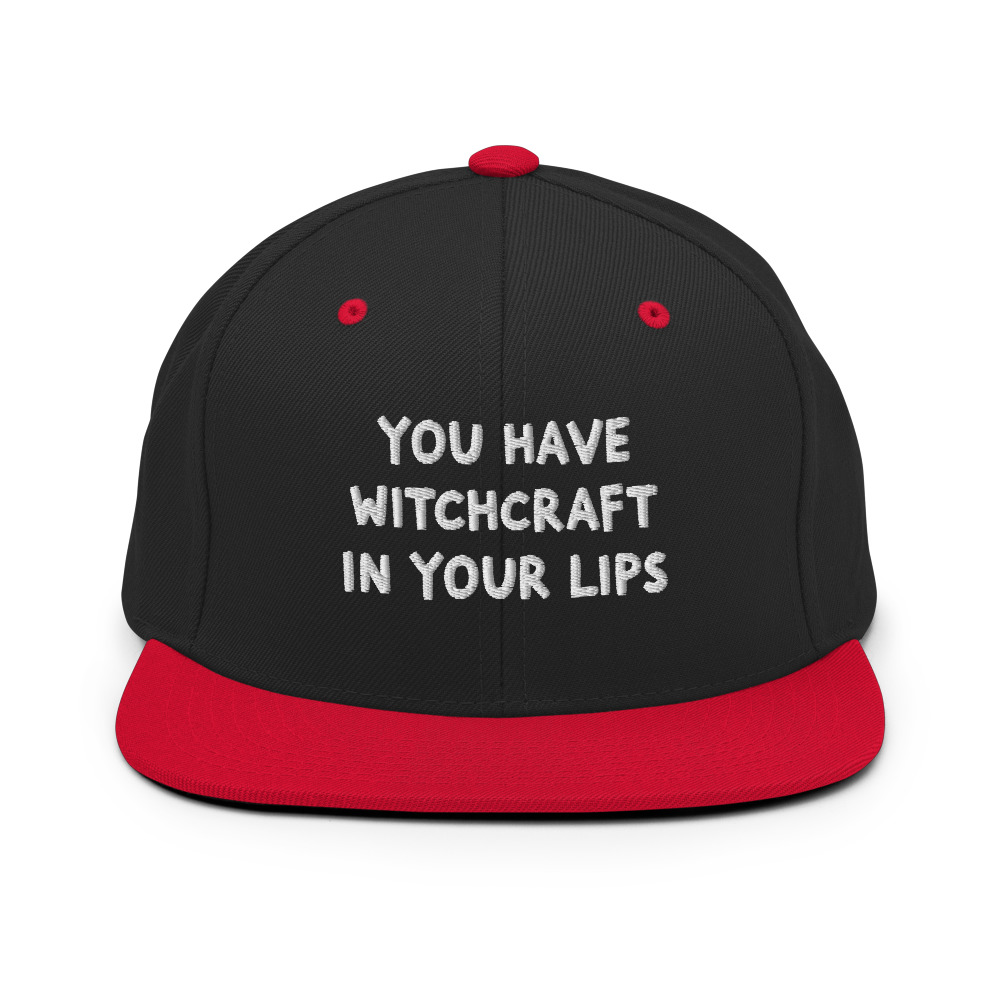 Shakespeare Witch Snapback Hat, You Have Witchcraft in Your Lips ...