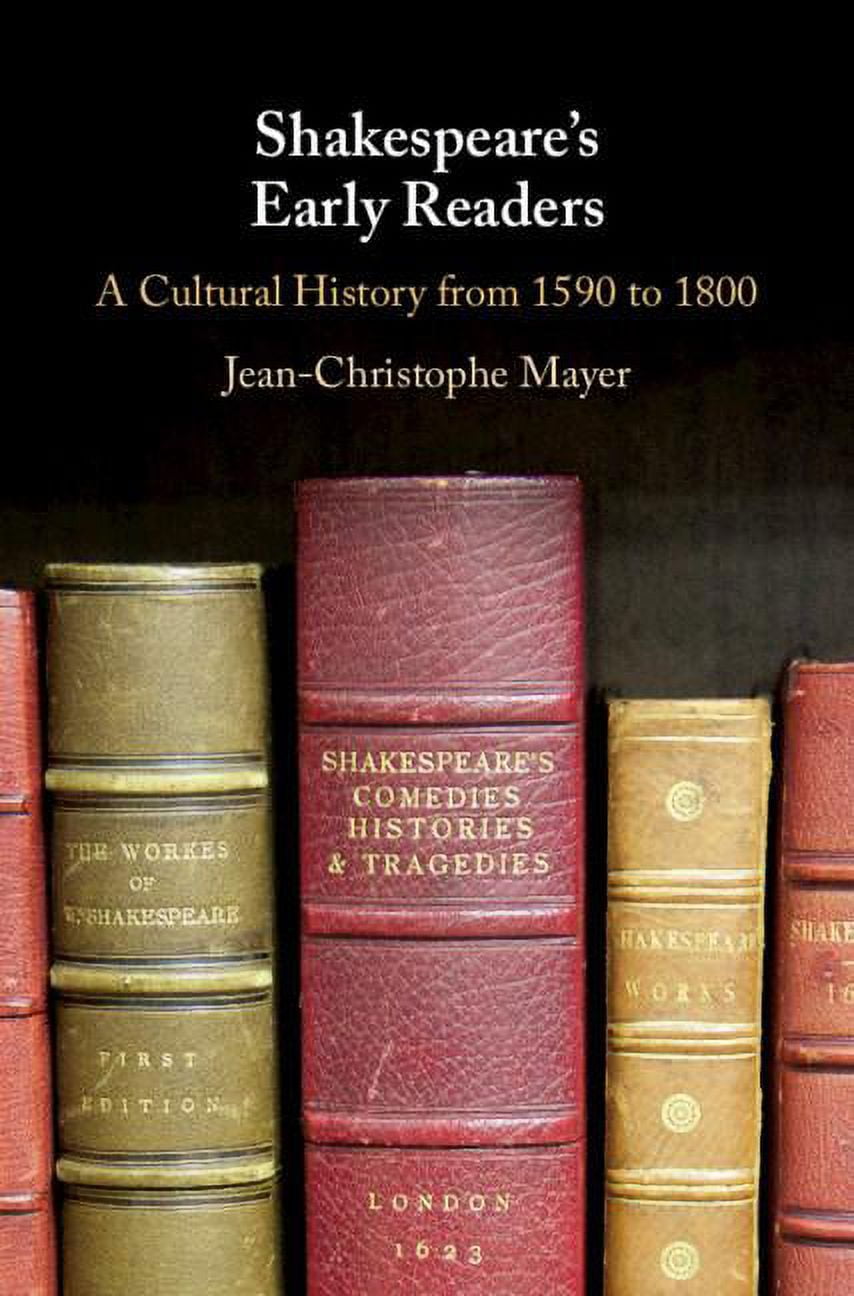 Shakespeare's Early Readers: A Cultural History from 1590 to 1800 ...