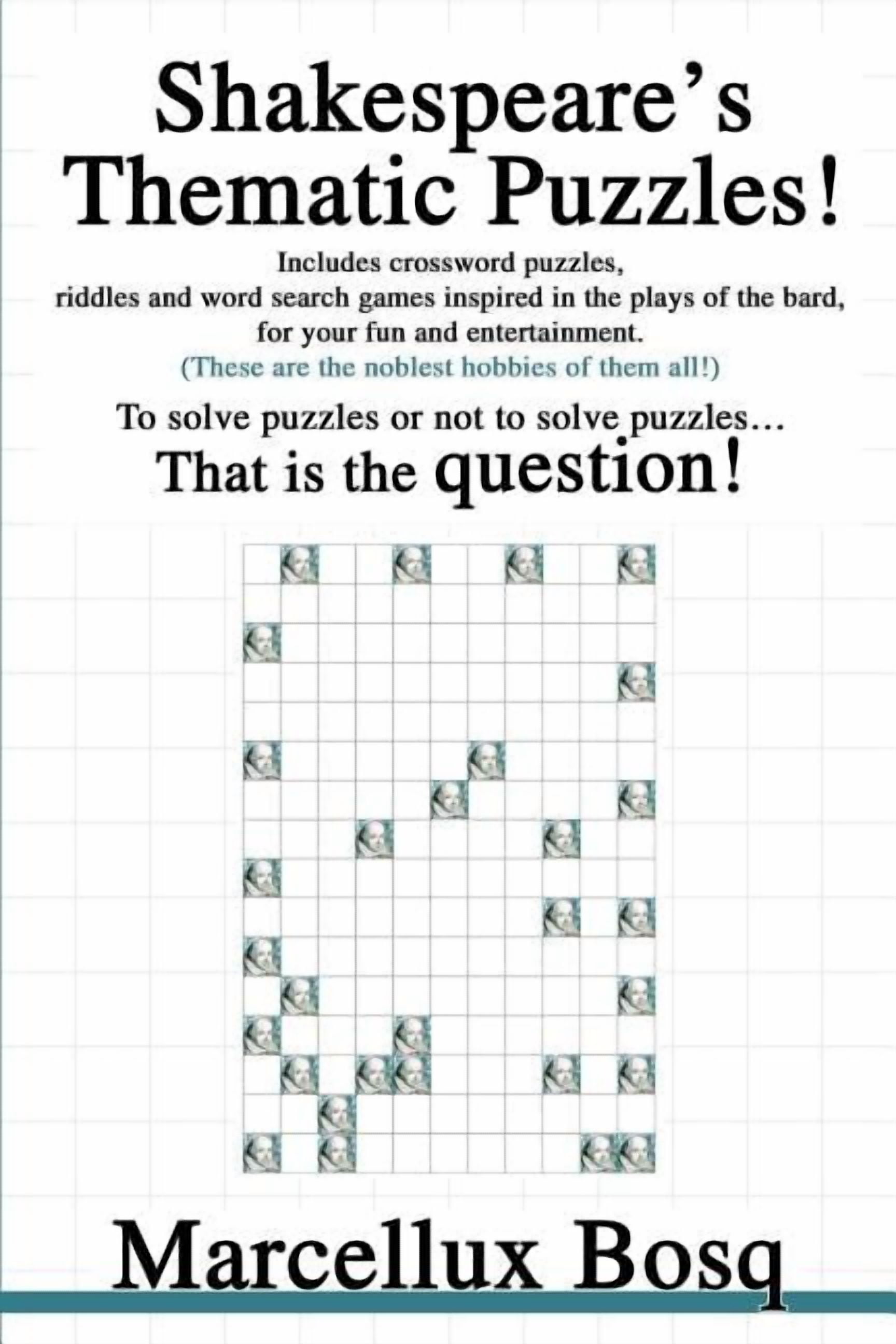 Shakespeare's Thematic Puzzles!: To solve puzzles or not to solve ...