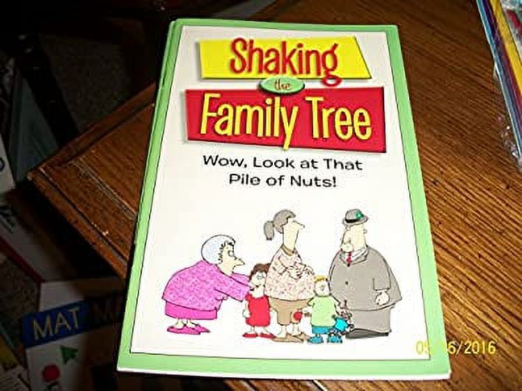 Pre-Owned Shaking the Family Tree: Wow, Look at That Pile of Nuts ...