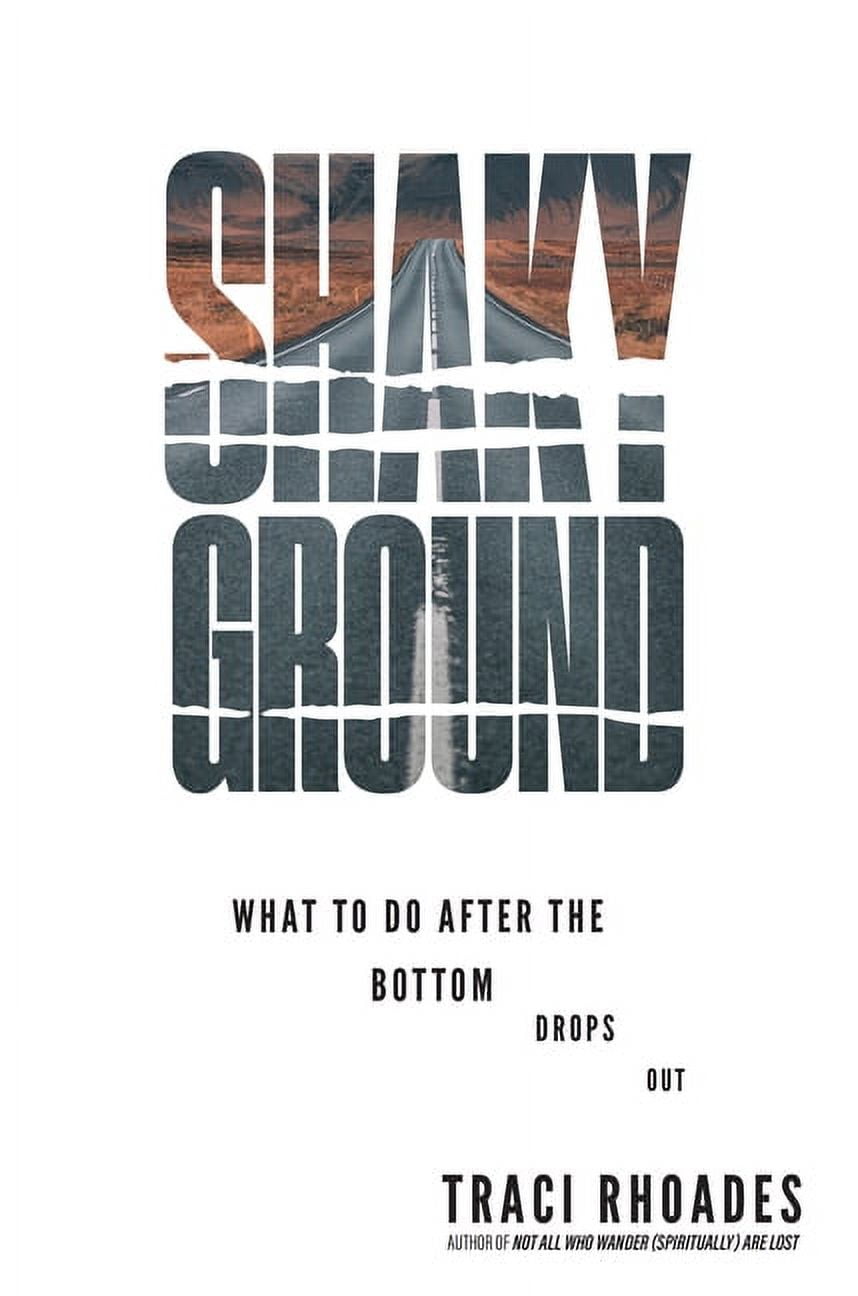 Shaky Ground: What to Do After the Bottom Drops Out, (Paperback ...
