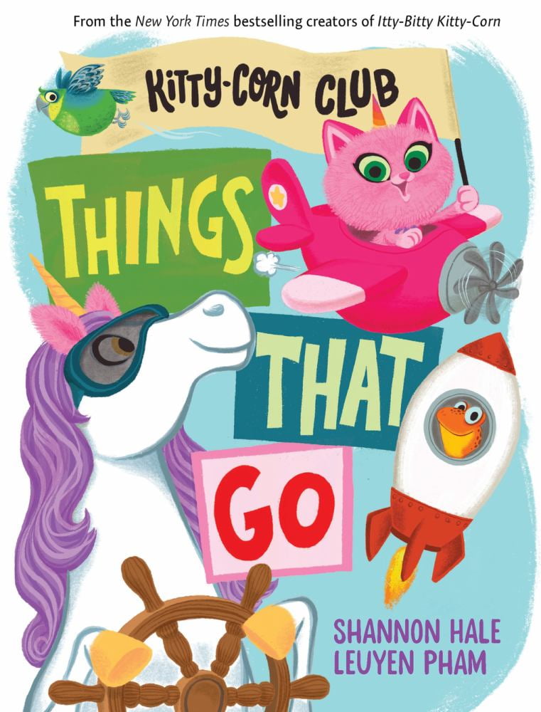 Shannon Hale: Things That Go (a Kitty-Corn Club Book): A Board Book ...