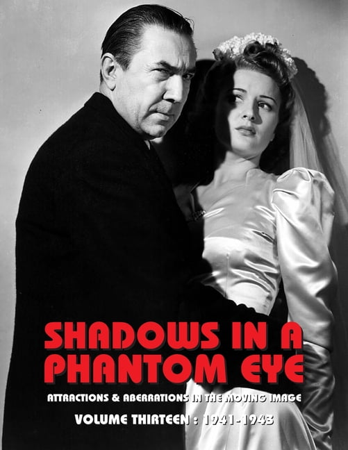 Shaows in a Phantom Eye Shadows in a Phantom Eye, Volume 13 (1941-1943 ...