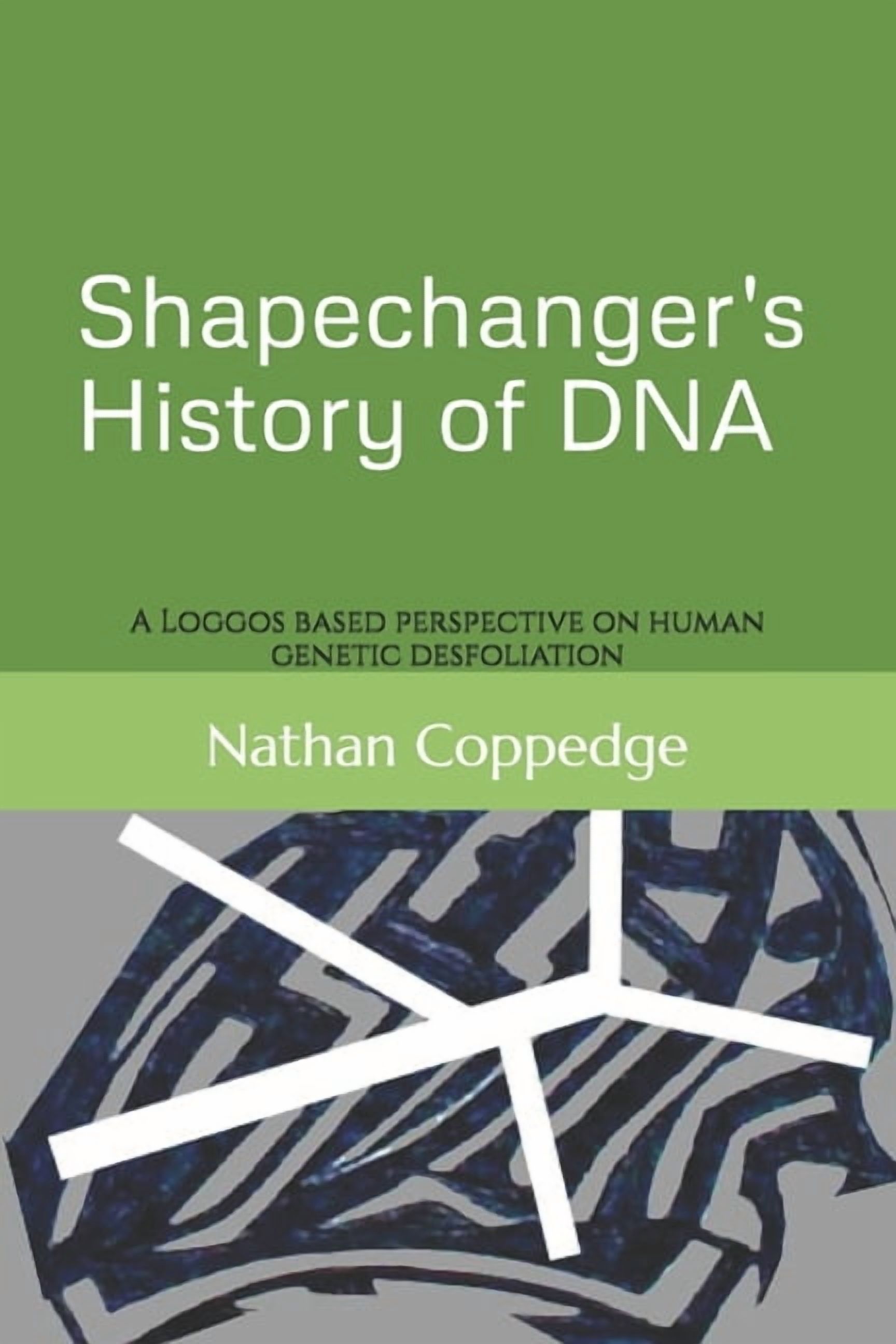 Best of Nathan Coppedge Shapechanger's History of DNA: A Loggos based ...