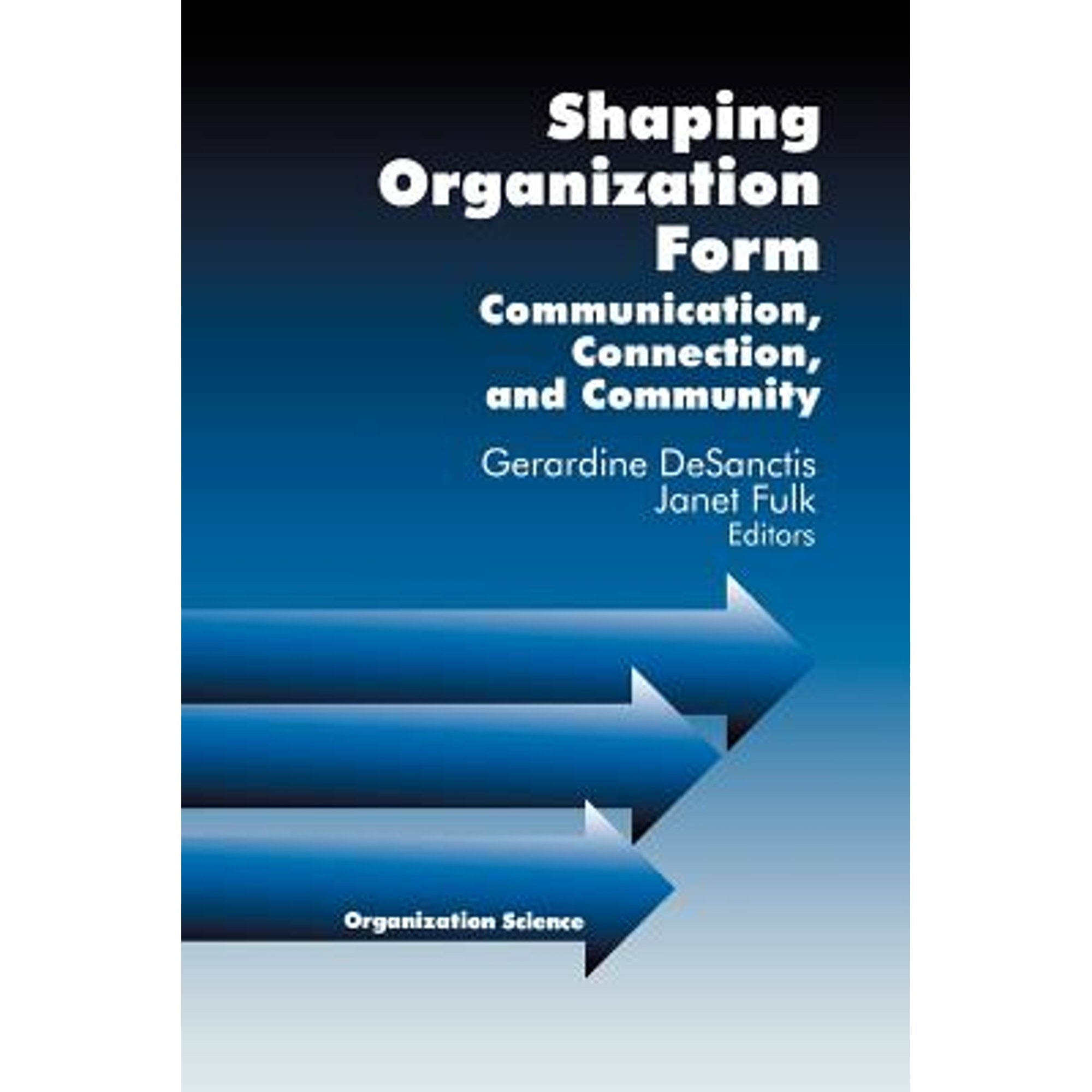 Pre-Owned Shaping Organization Form: Communication, Connection, and ...