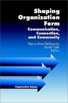 Pre-Owned Shaping Organization Form: Communication, Connection, and ...