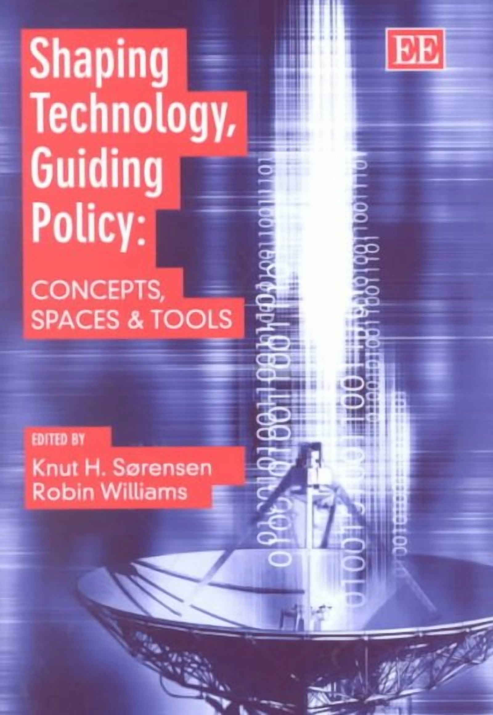 Shaping Technology, Guiding Policy : Concepts, Spaces and Tools ...