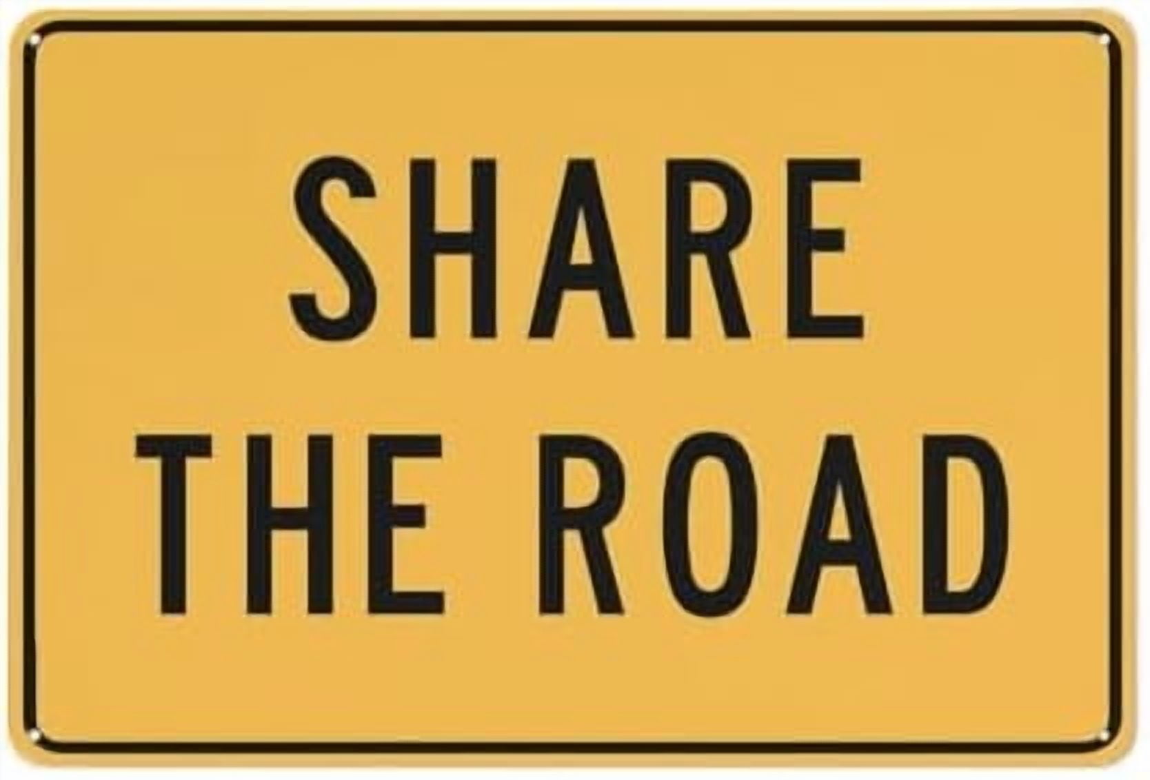 Share Road Sign 8 X 12 Inches Rust Free Aluminum - Uv Protected ...