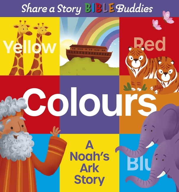 Share a Story Bible Share a Story Bible Buddies Colours: A Noah's Ark ...