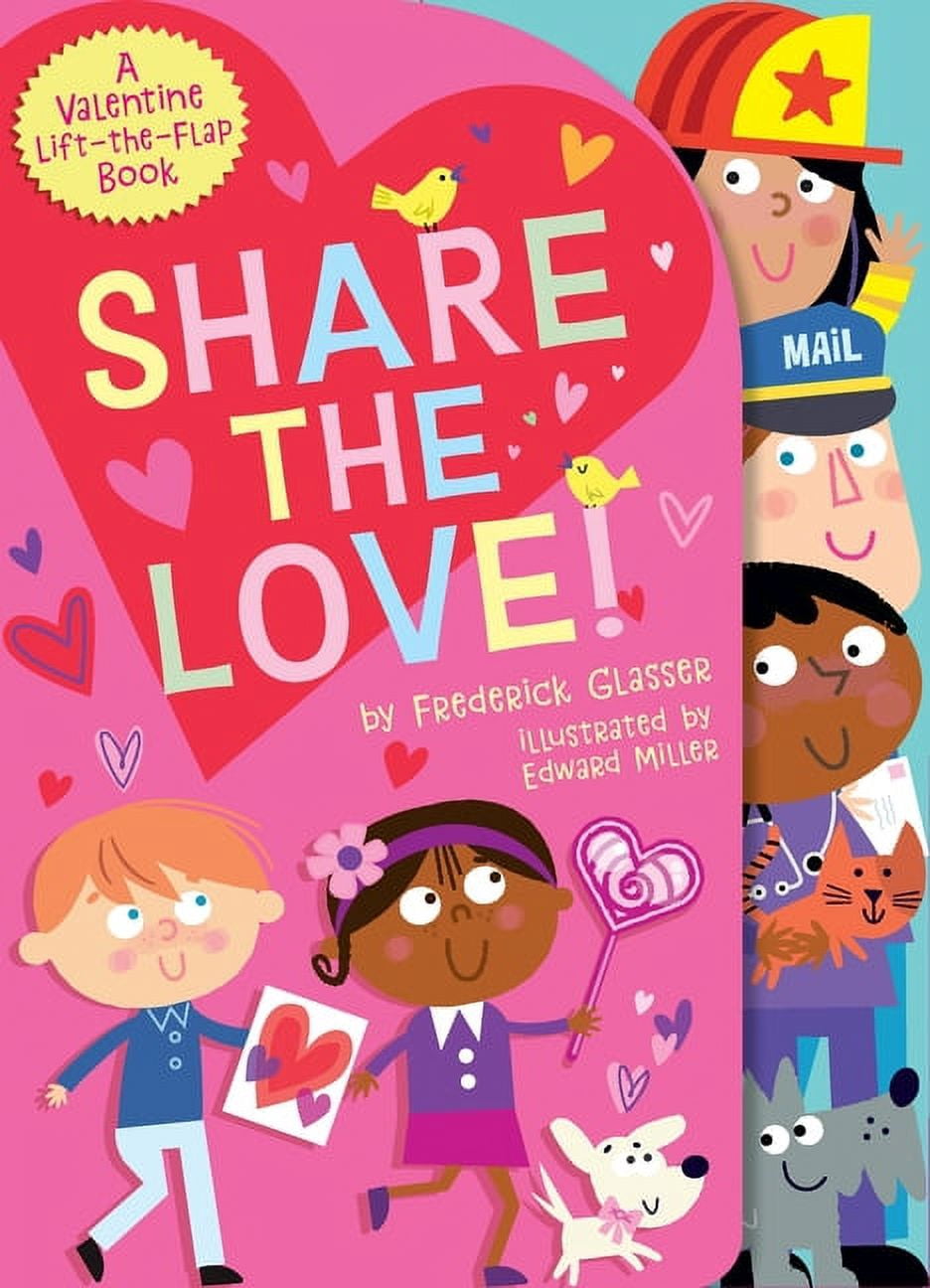 Festive Flaps Share the Love!: A Valentine Lift-The-Flap Book, (Board ...