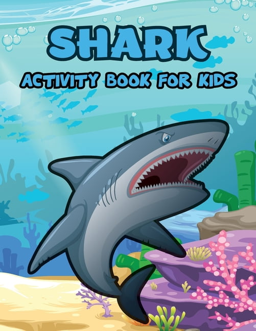 Shark Activity Book for Kids: Shark Coloring Pages, Activity Coloring ...