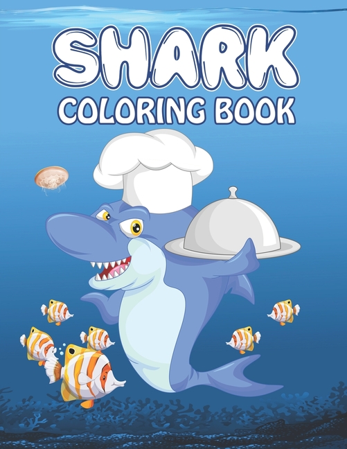 Shark Coloring Book: Cute Shark Coloring Books for Girls Boys Kids and ...